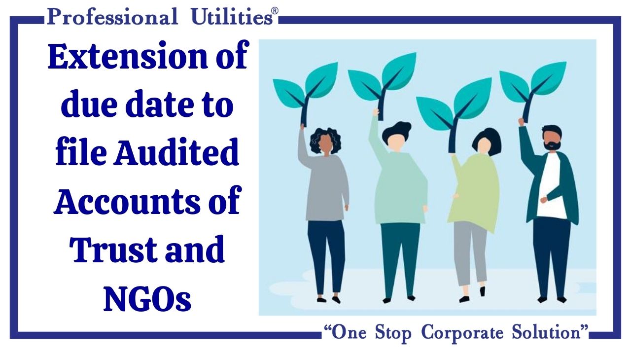 File on Time: Audited Accounts Due Date Extension for Trusts