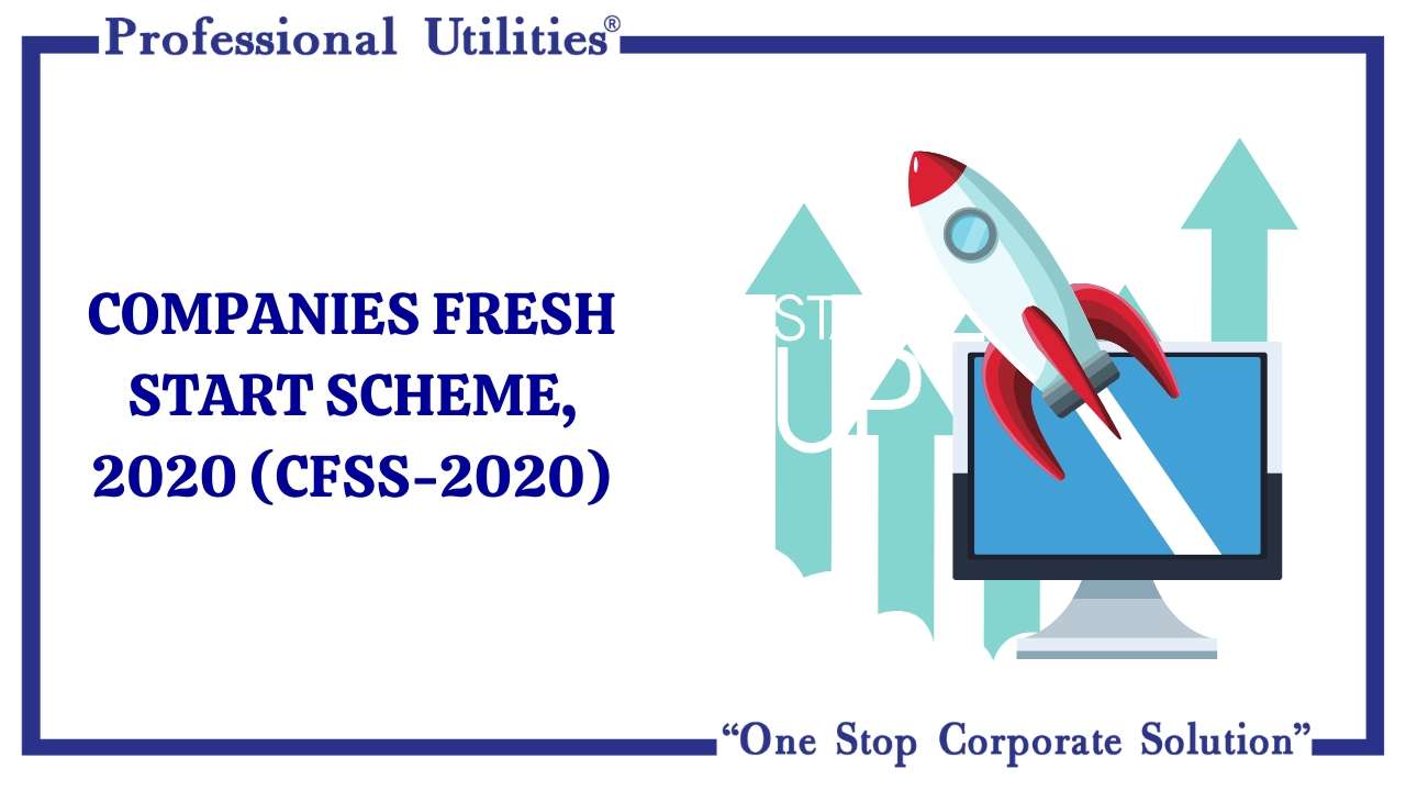 Top Guide to Companies Fresh Start Scheme (CFSS) 2020