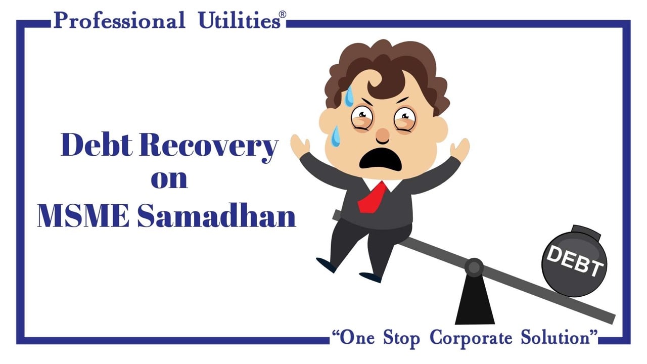 Apply for Debt Recovery on MSME Samadhan | Read Now
