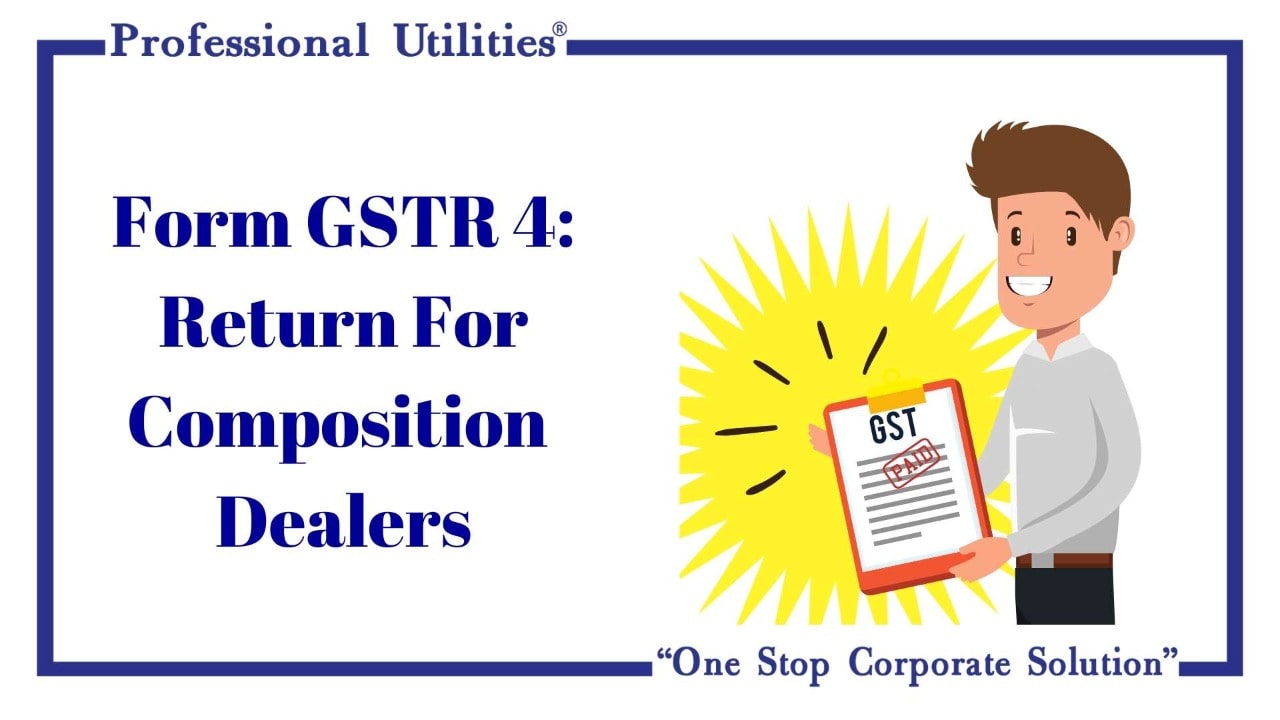 Top Guide to File GSTR-4 for Composition Dealers